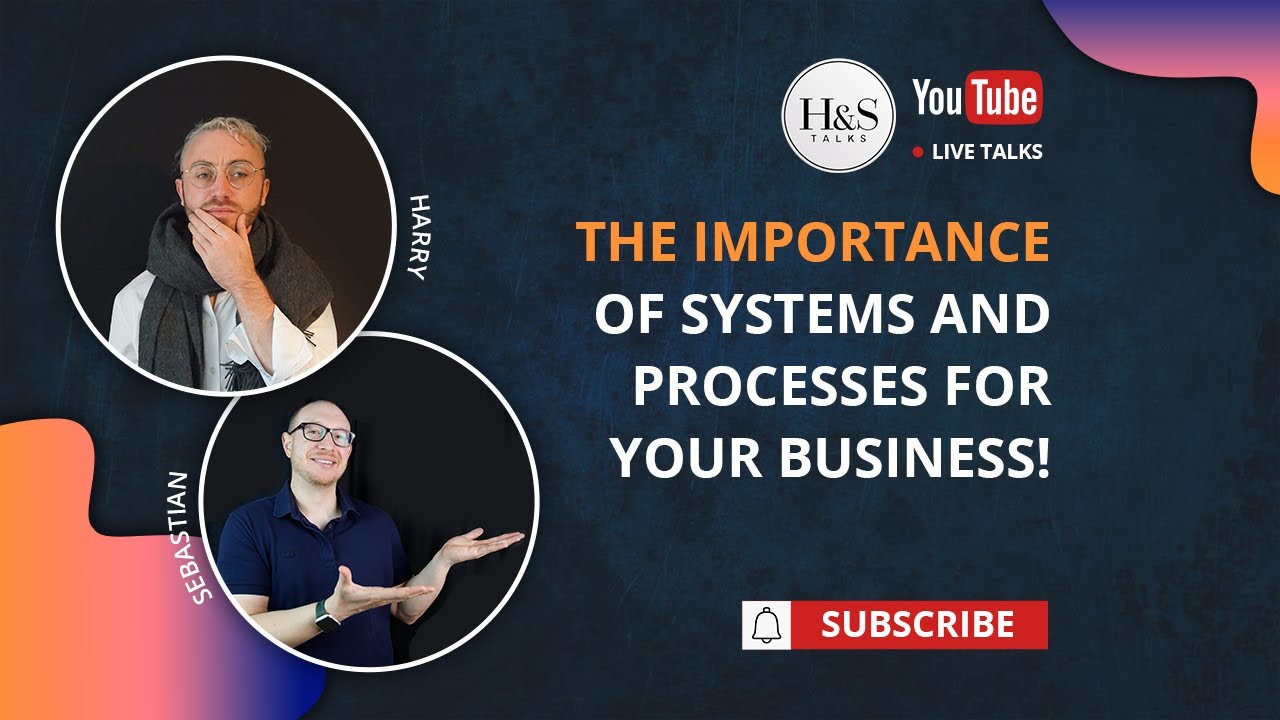 The Importance of Systems and Processes for Your Business - YouTube