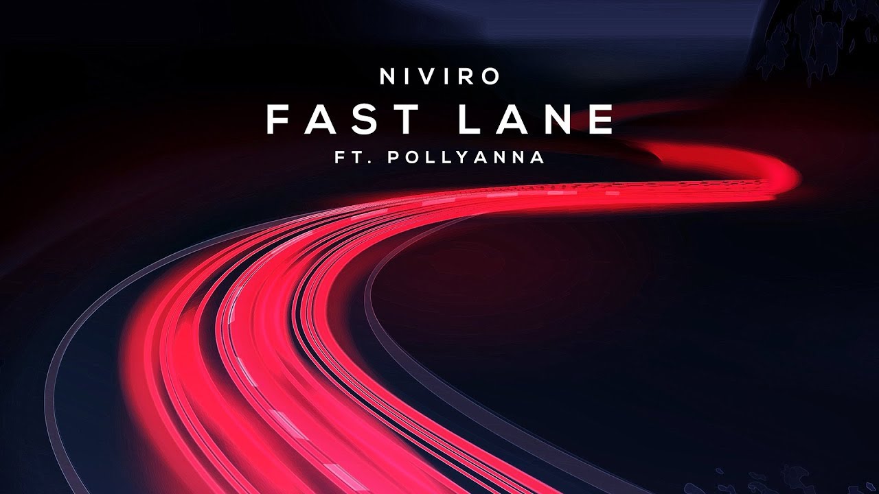 NIVIRO ft. PollyAnna - Fast Lane (Original Mix) - YouTube
