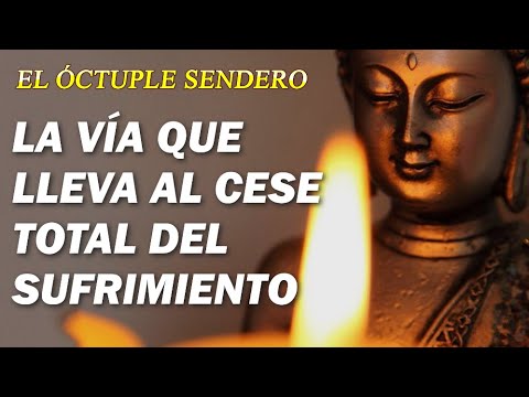 EL NOBLE OCTUPLE SENDERO / El camino a la iluminación - YouTube