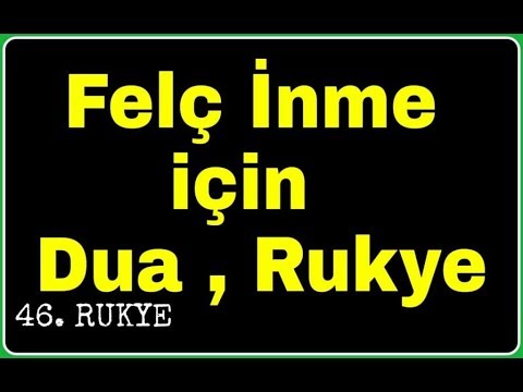 Felç İçin Dua, İnme İçin Dua, Felç İçin Rukye