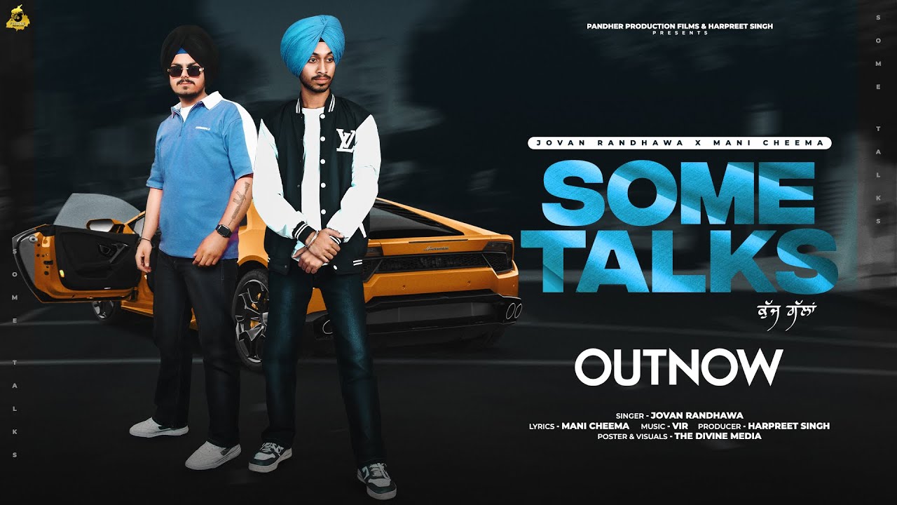 SOME TALKS|| Jovan Randhawa|| Mani Cheema|| VIR Music|| Latest Punjabi ...