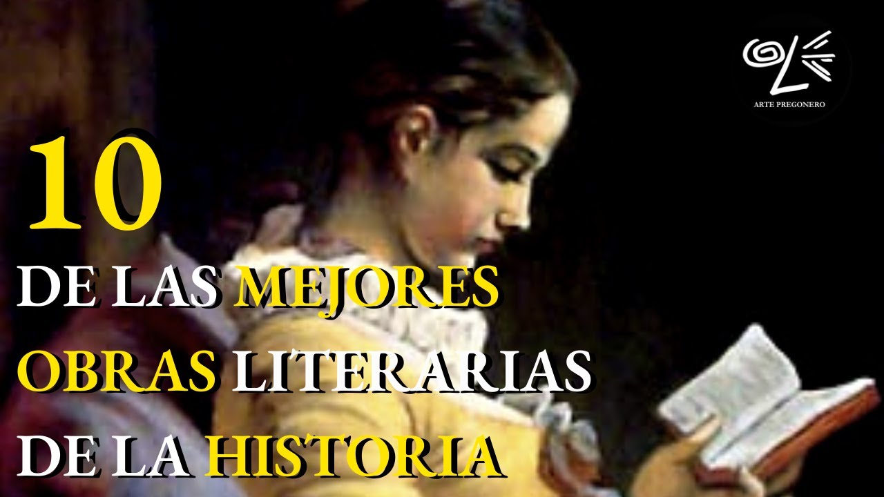 Mejores OBRAS de la LITERATURA de toda la historia. SEGUNDA PARTE # ...