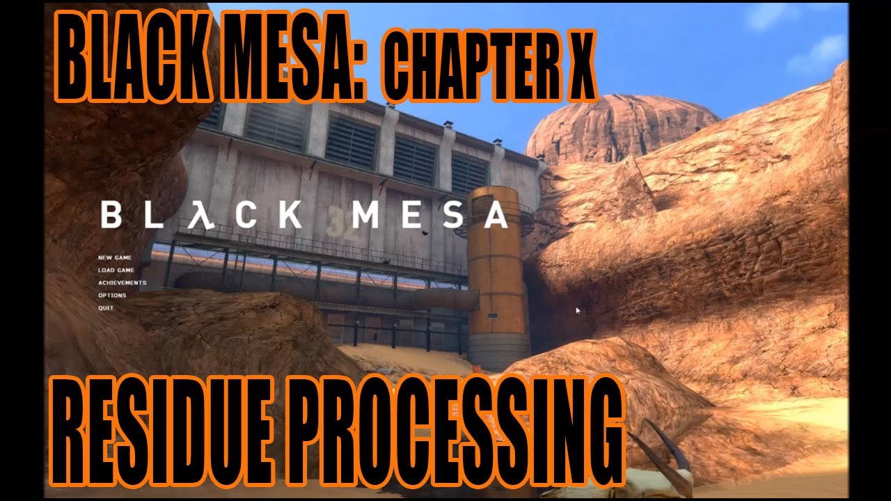 BLACK MESA: CHAPTER 10 - RESIDUE PROCESSING - YouTube