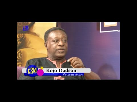 KSM Show- Veteran Actor, Kojo Dadson on KSM Show part 2 - YouTube
