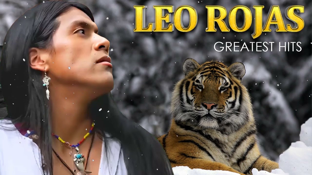 The Best Of Leo Rojas | Leo Rojas Greatest Hits Full Album 2022 - Pan ...