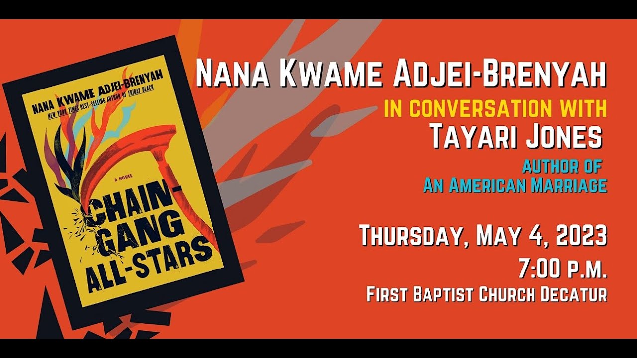 2023-05-04 Nana Kwame Adjei-Brenyah - “Chain Gang All Stars: A Novel ...
