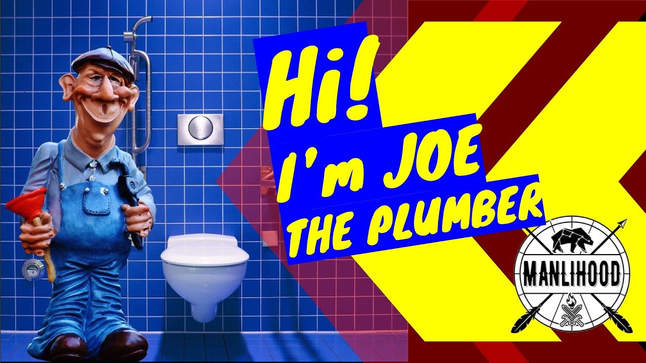 I'm Joe the Plumber! Josh Hatcher | Manlihood - YouTube
