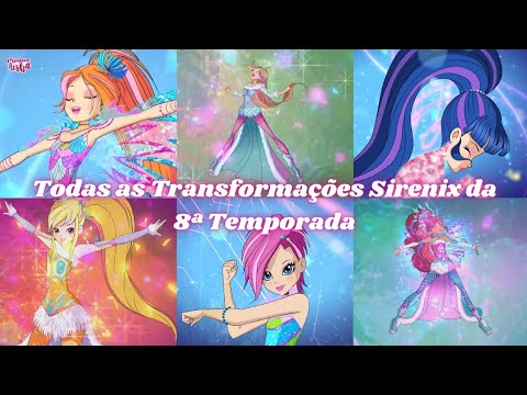 O Clube das Winx - Todas as Transformações Sirenix da 8ª Temporada