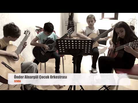 Önder Alnargun -  Çocuk Gitar Orkestrası / SEVDA