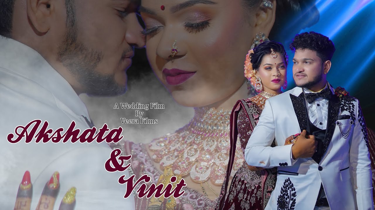 A Wedding Film | Akshata & Vinit | Veera Films & Photography - YouTube