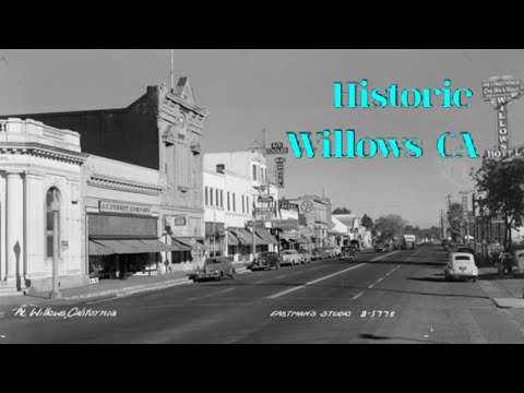 OLD Photos Of Willows CA