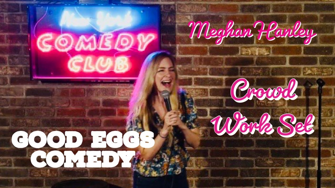 Meghan Hanley | Crowd Work Set | Good Eggs Comedy #comedy # ...
