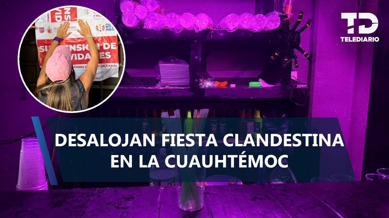 Fiesta clandestina en la Juárez es desmantelada; había cerca de 500 ...