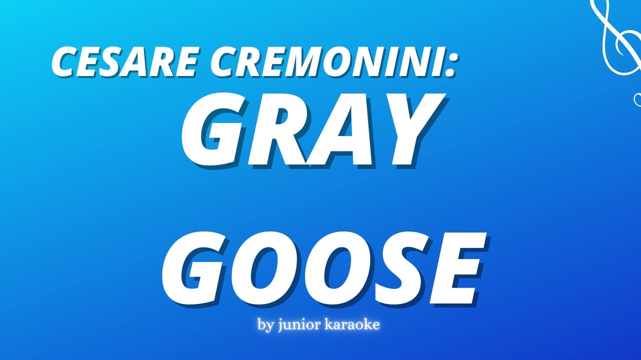 GRAY GOOSE KARAOKE HQ - YouTube