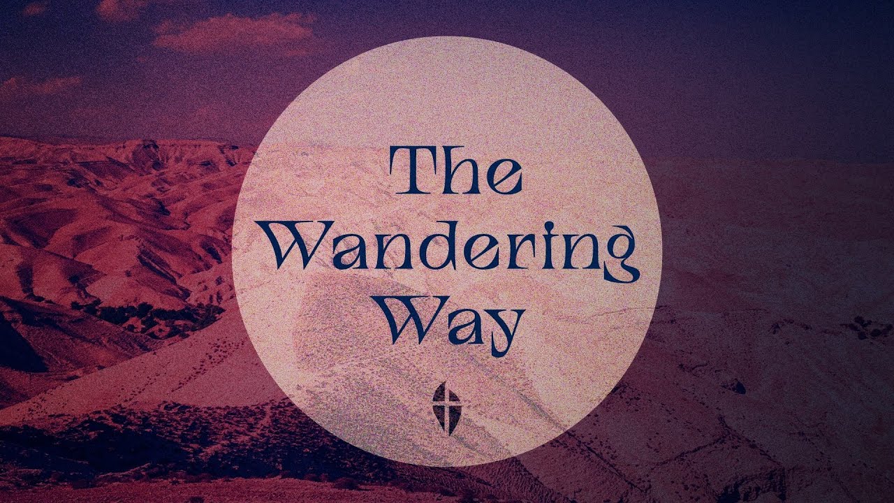 03/09/25 - The Way : "The Wandering Way" - YouTube