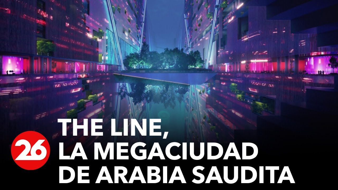 Así es The Line, la megaciudad que está construyendo Arabia Saudita ...