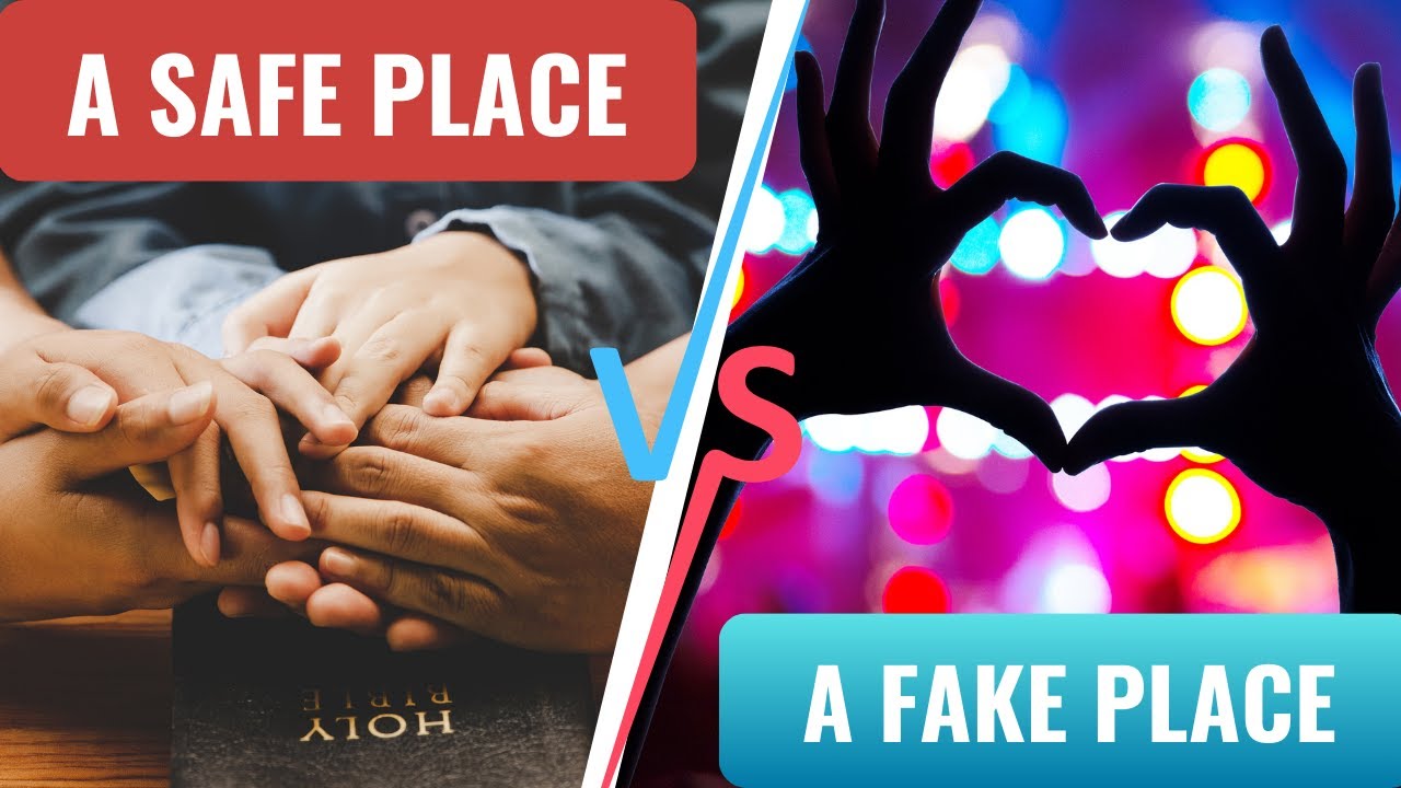 A Safe Place VS. a Fake Place - YouTube