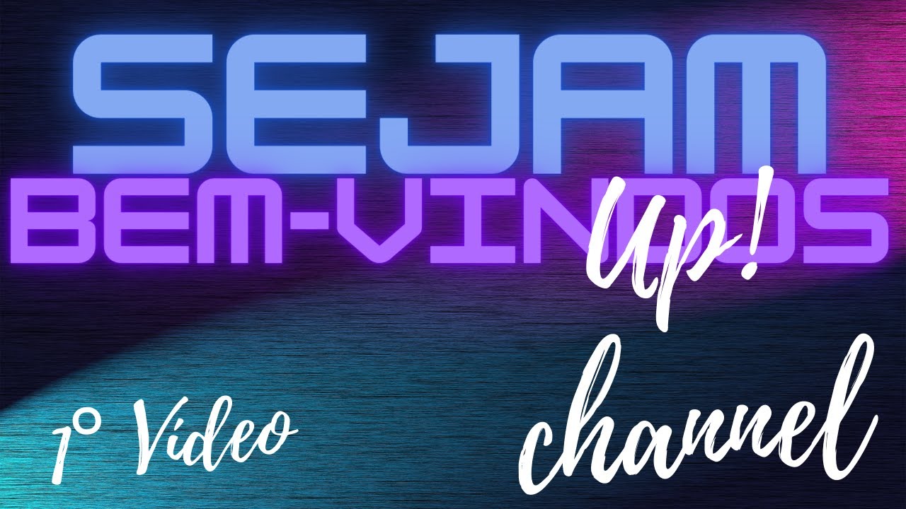 APRESENTAÇÃO DO CANAL! | UP! Channel - YouTube