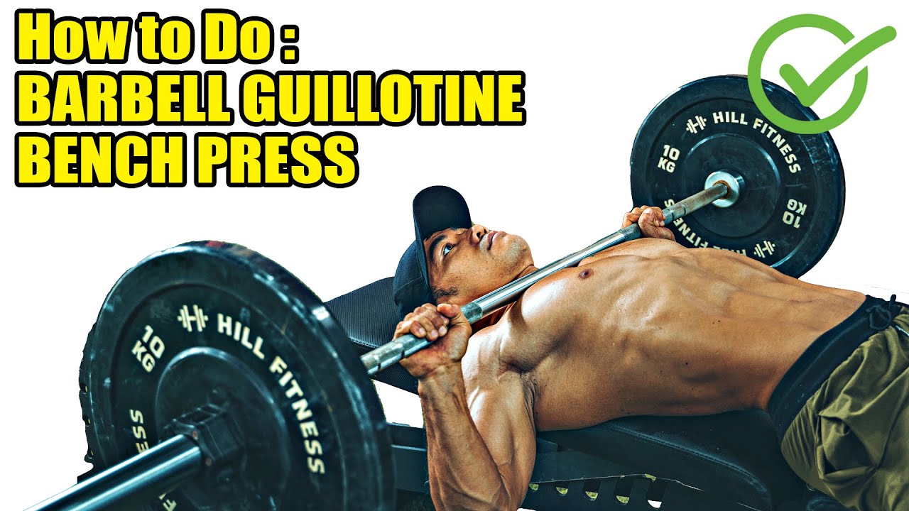 BARBELL GUILLOTINE BENCH PRESS - YouTube