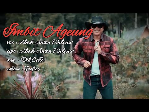 IMBIT AGEUNG - ABAH ANTON WIKWIW (Official Music Video)