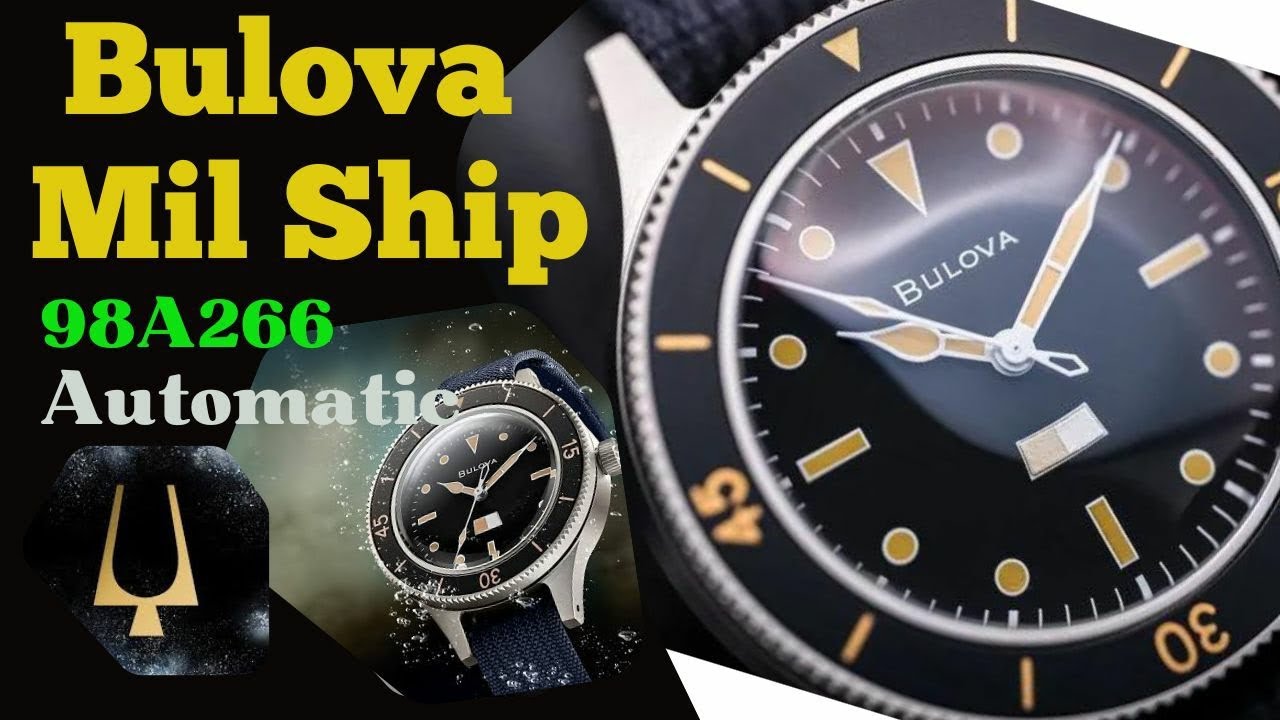 Bulova Mil Ship Special Edition Nato 98A266 Automatic - YouTube
