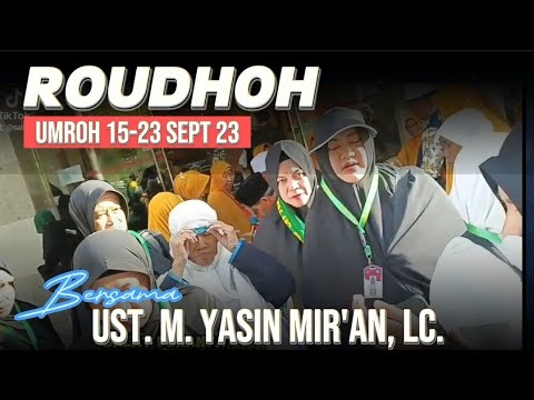 ROUDHOH KAMI DATANG | UMROH 27 OKTOBER 2023 30JT ALL IN 085643532132 ...