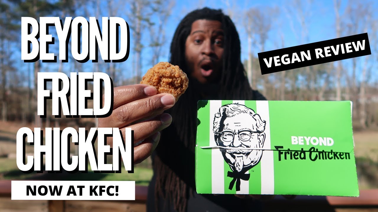 Did KFC finally master their BEYOND FRIED CHICKEN recipe? | VEGAN ...