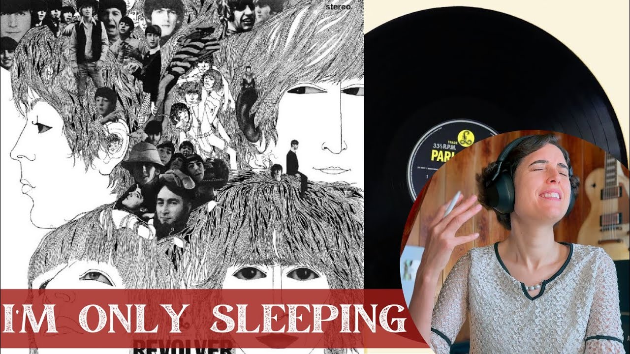 The Beatles, I’m Only Sleeping - A Classical Musician’s First Listen ...