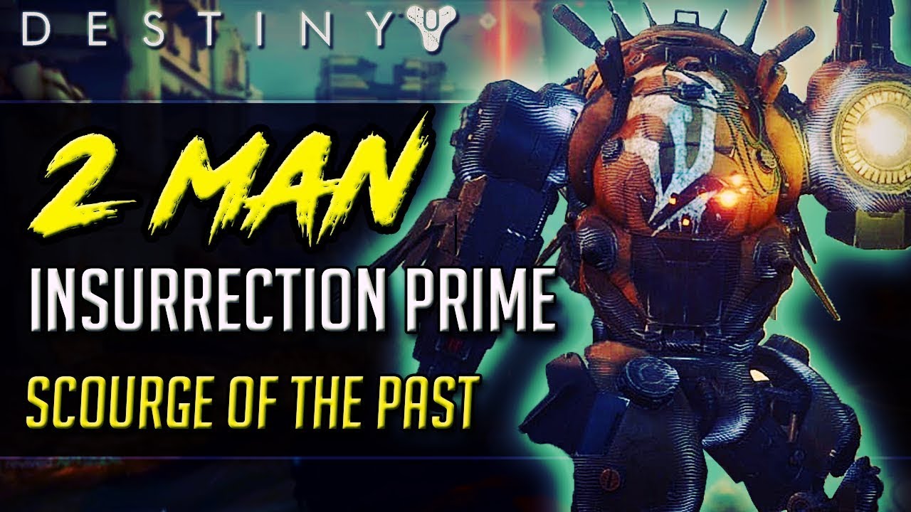 Destiny 2 - Two Man Insurrection Prime - YouTube