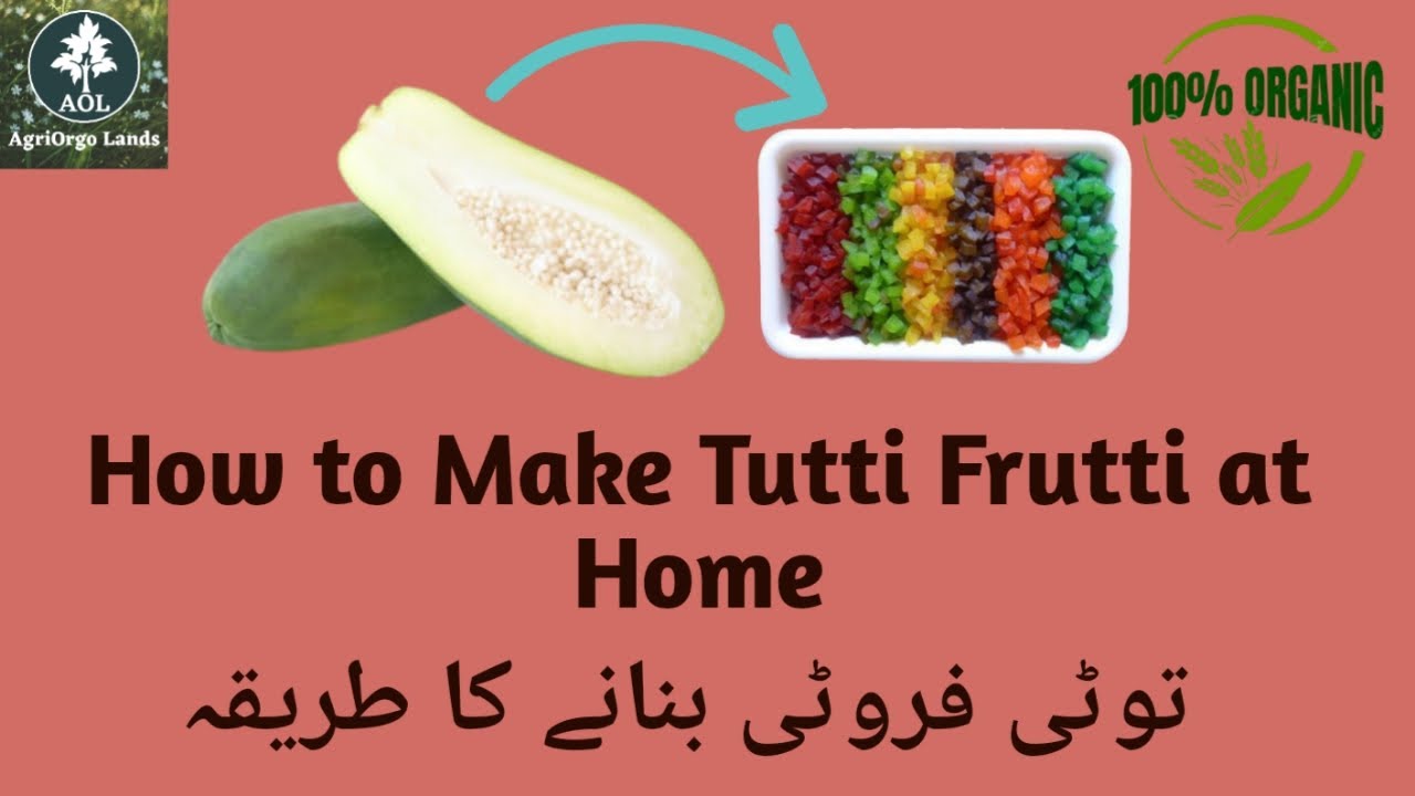 How to Make Tutti Frutti/Homemade Tutti Frutti Recipe. - YouTube