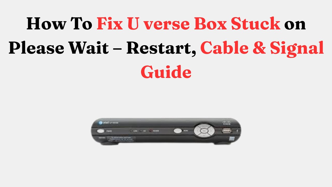 How to Fix U verse Box Keeps Saying Restart Receiver – Loop & Error ...