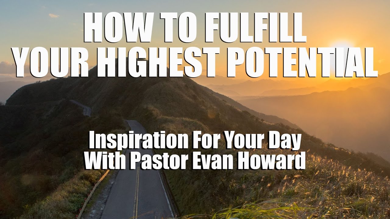 HOW TO FULFILL YOUR HIGHEST POTENTIAL - YouTube