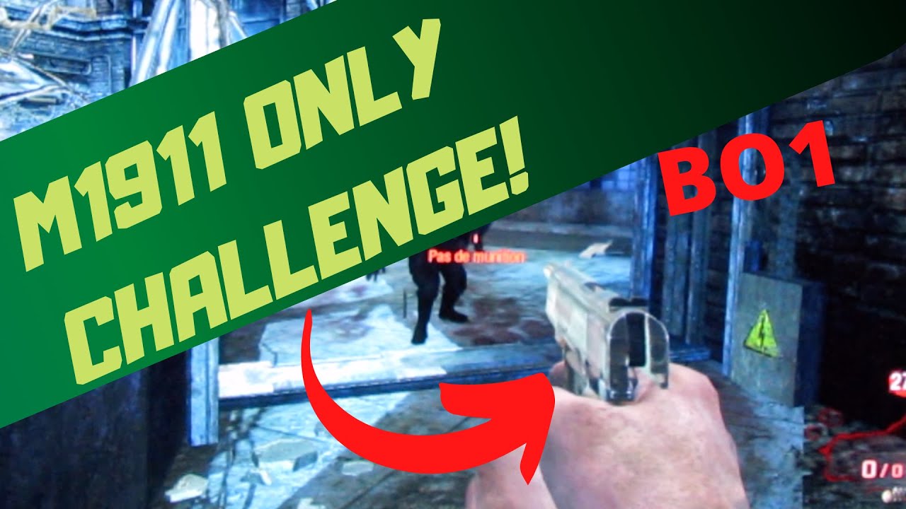 M1911 PISTOL CHALLENGE - COD BO1- DER RIESE - YouTube