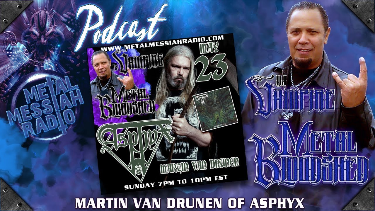 ASPHYX Martin van Drunen Interviewed on TMB Metal Messiah Radio ...
