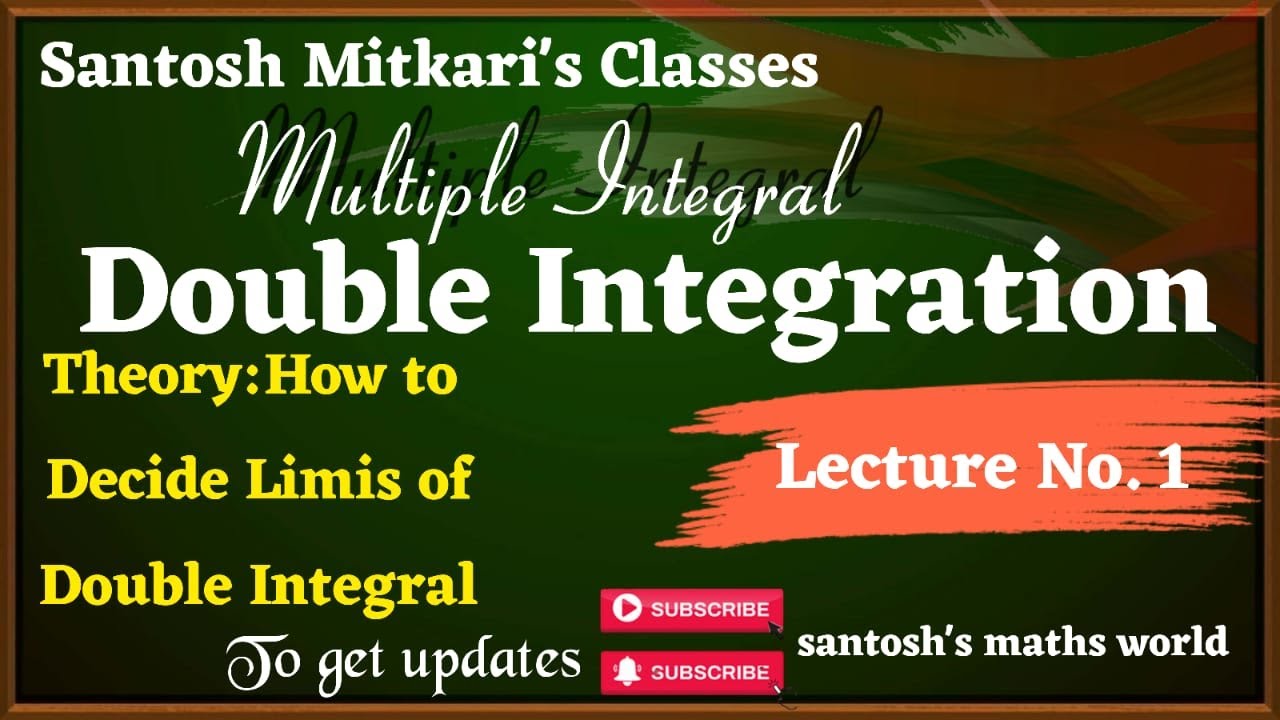 Lecture 1 : Double Integration : Theory Part of How to decide Limits of ...