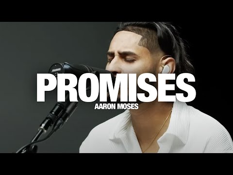 AARON MOSES - Promises: Song Session