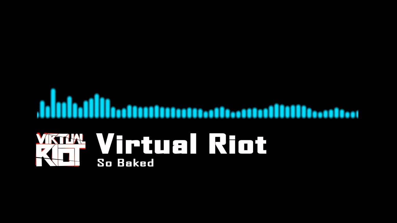 Virtual Riot - So Baked [Bass Boosted] - YouTube