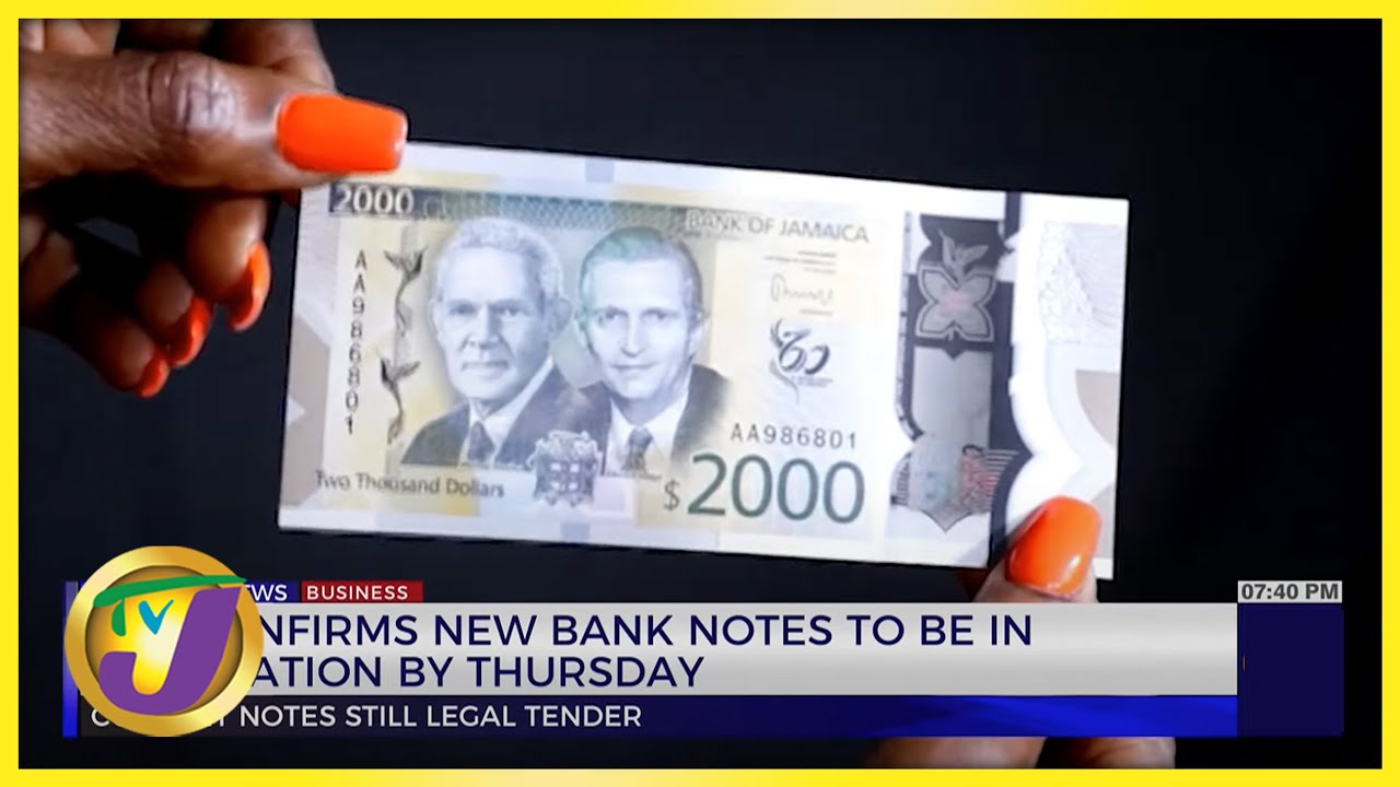BOJ Confirms New Bank Notes to be in Circulation by Thursday | TVJ ...