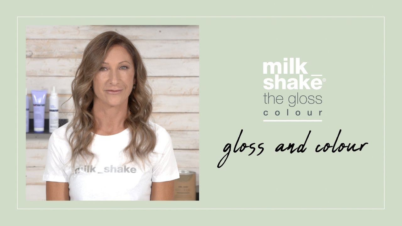 GLOSS AND COLOUR with milk_shake The Gloss hair color - YouTube