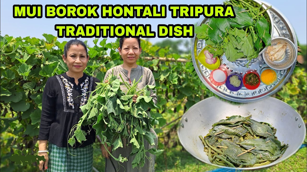 Tripura Traditional Cuisine | Tiprasa Traditional Dish Mui Borok Hontali | Tribal Life Cooking ...