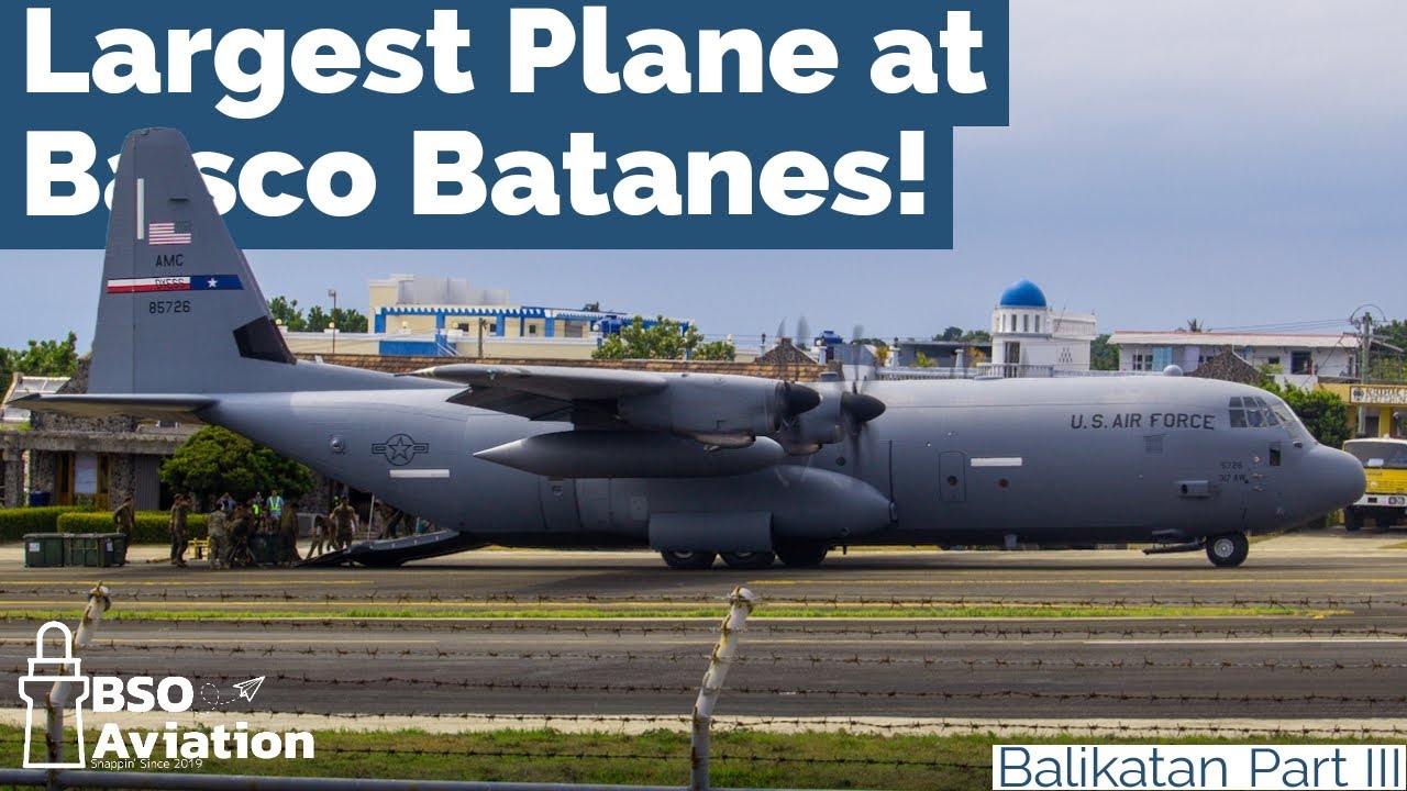 Largest Plane at Basco Batanes! | Balikatan Part III - YouTube
