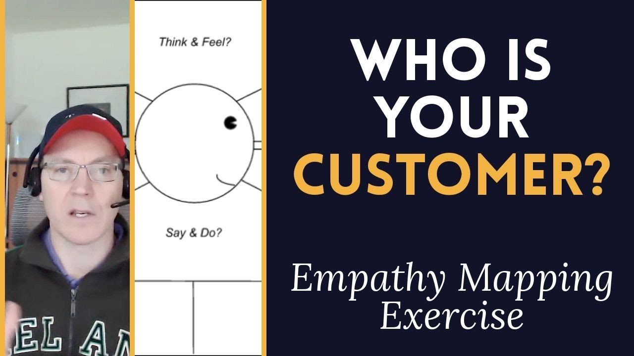 Who Is Your Customer | Empathy Mapping Exercise - YouTube