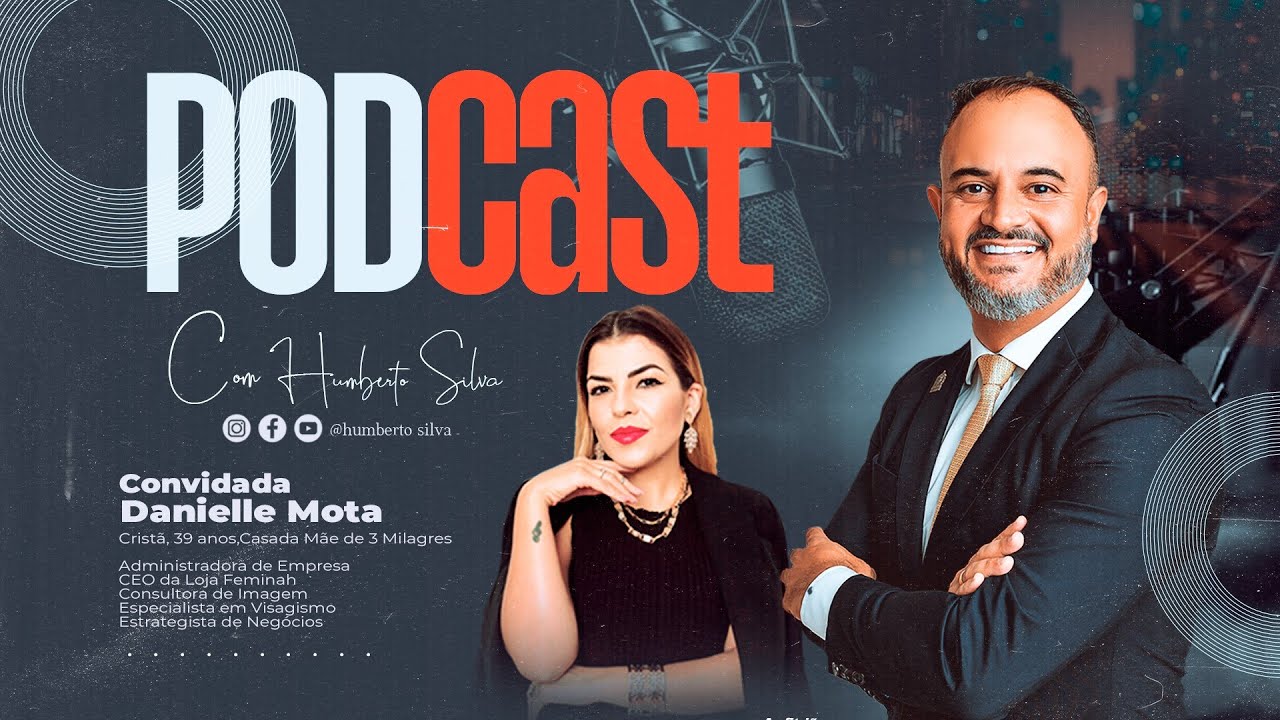 DANIELLE MOTA - Podcast com Humberto Silva #002 - YouTube