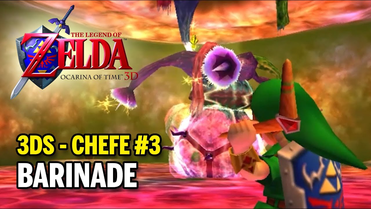 THE LEGEND OF ZELDA: Ocarina of Time (3DS) - Chefe 3 - BARINADE - YouTube