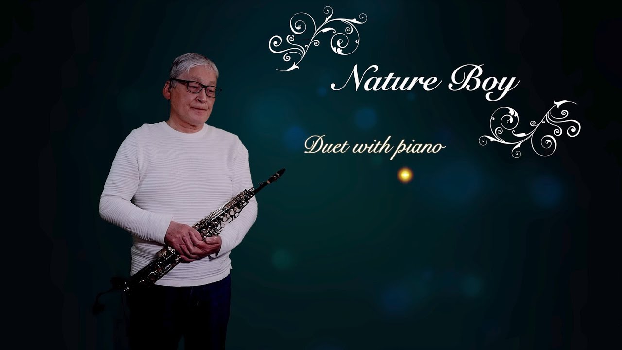 Nature Boy /soprano sax and piano duet - YouTube
