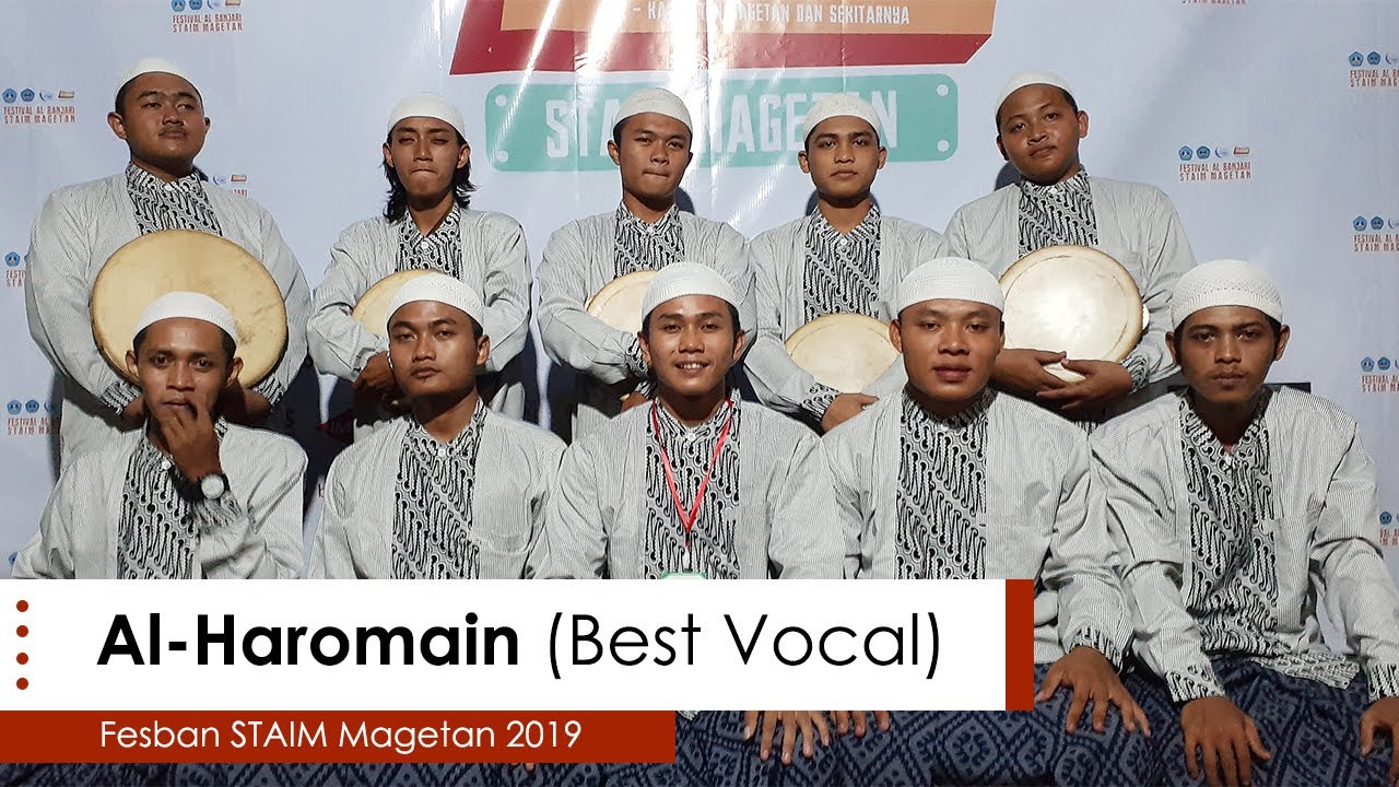 FESBAN STAIM MAGETAN 2019, AL-HAROMAIN (BEST VOCAL) - YouTube