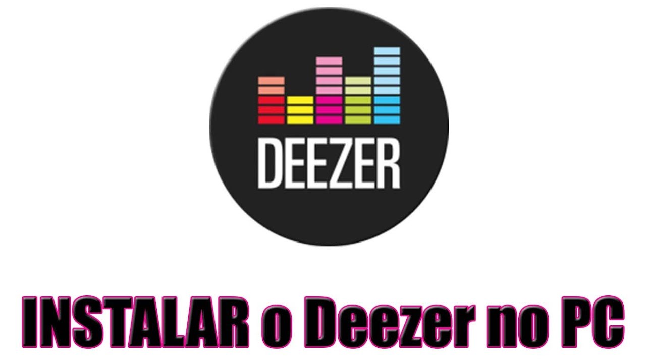 Como instalar o Deezer no computador ou notebook - YouTube