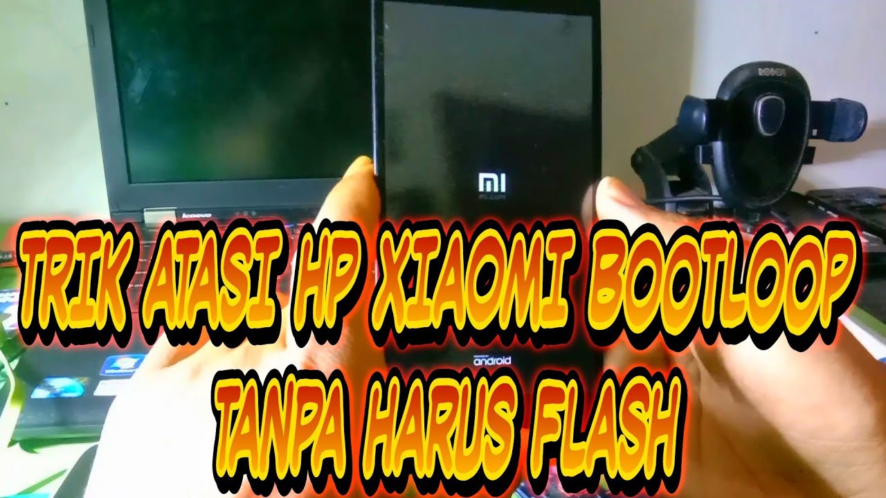 Cara mengatasi hp xiaomi bootloop tanpa harus di flash - YouTube