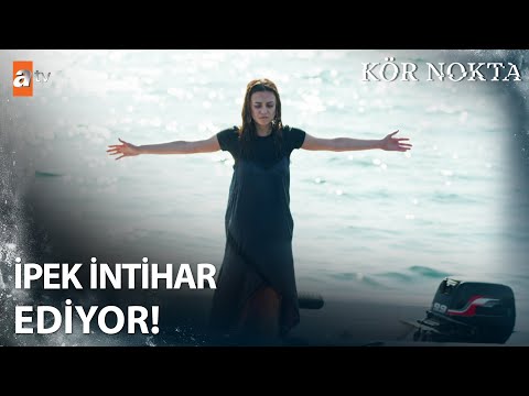 İpek intihar ediyor! - Kör Nokta