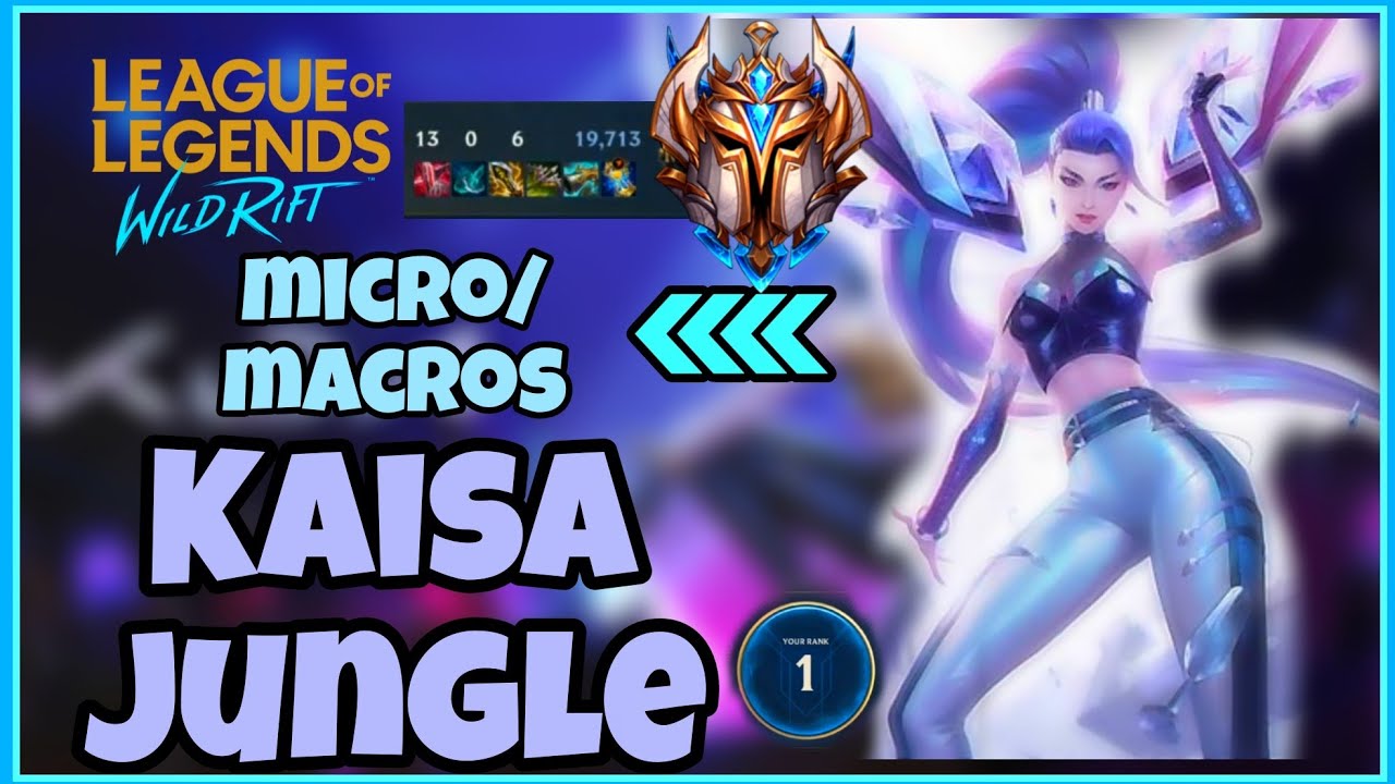 WILD RIFT KAISA JUNGLE: A Tutorial GUIDE For Micro/Macro In Wild Rift # ...